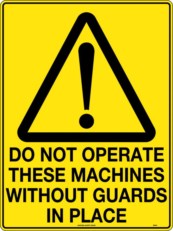 Do Not Operate These Machines Without Guards in Place | Safety Network