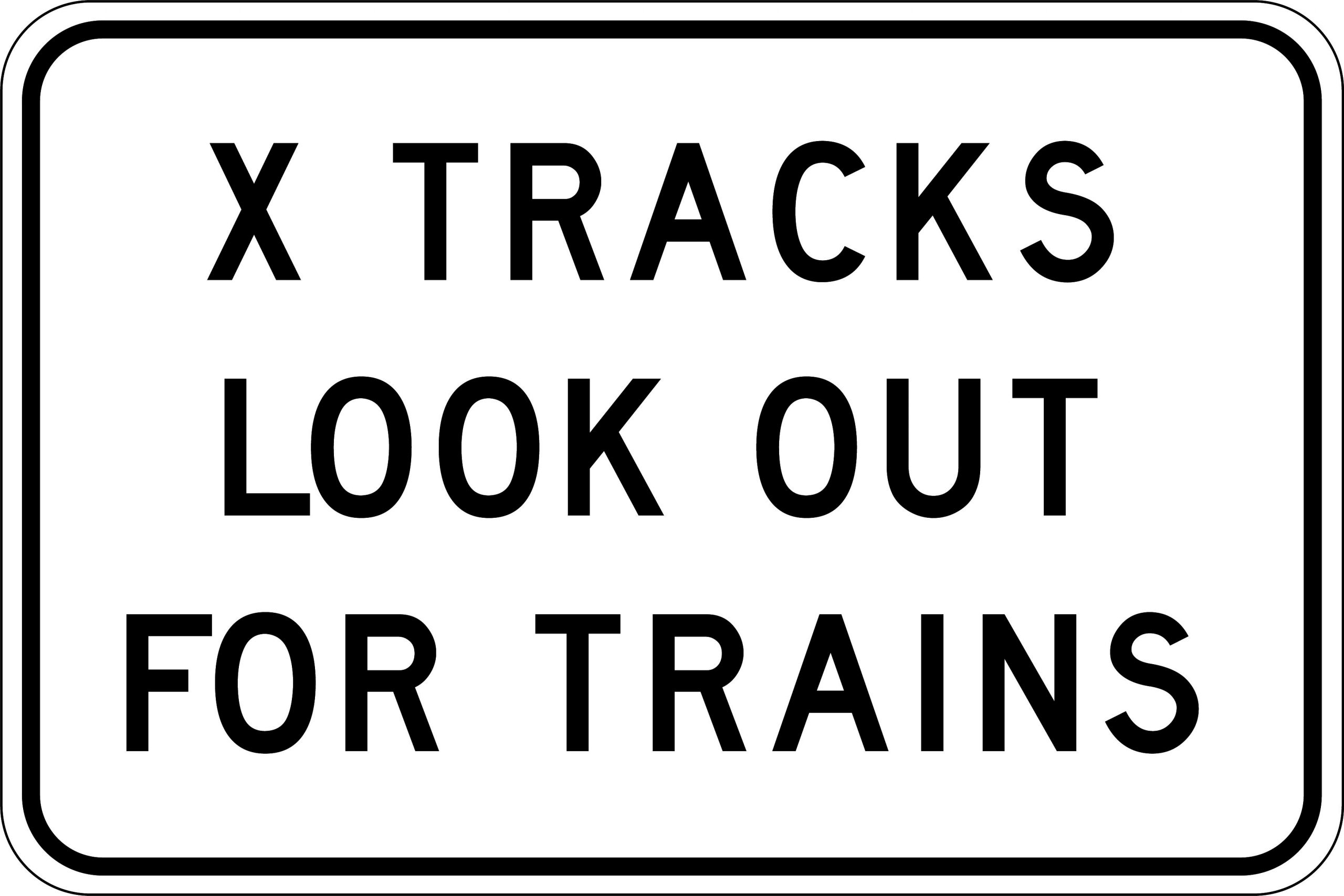X Tracks Look Out For Trains | Safety Network